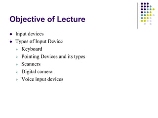 Itc lec 4 input devices | PPT