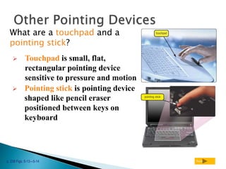 Itc lec 8 discovering computer..input devices | PPT