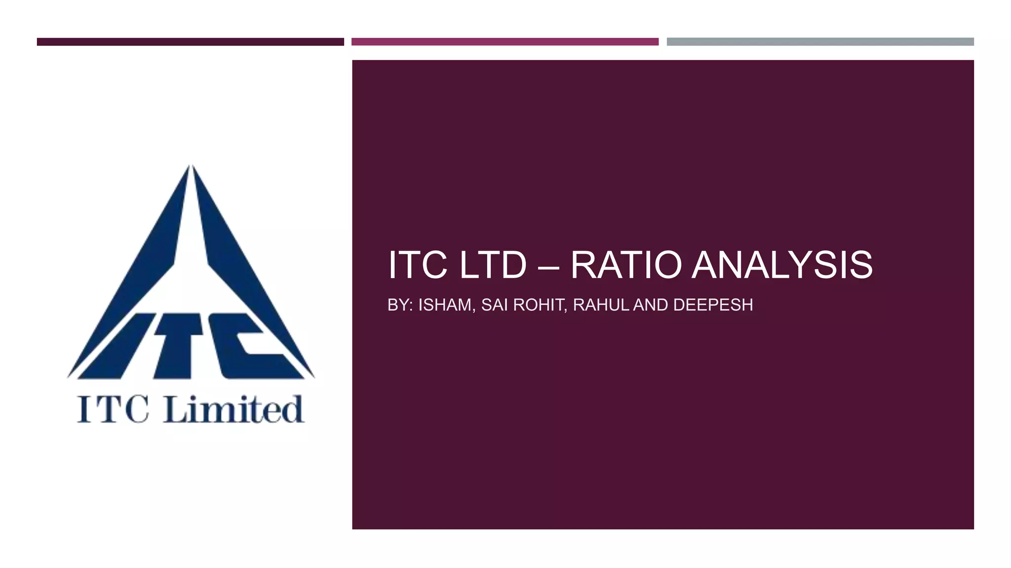 Ratio Analysis - Case Study - ITC LTD | PPTX