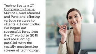 It company in thane techno eye | PPT