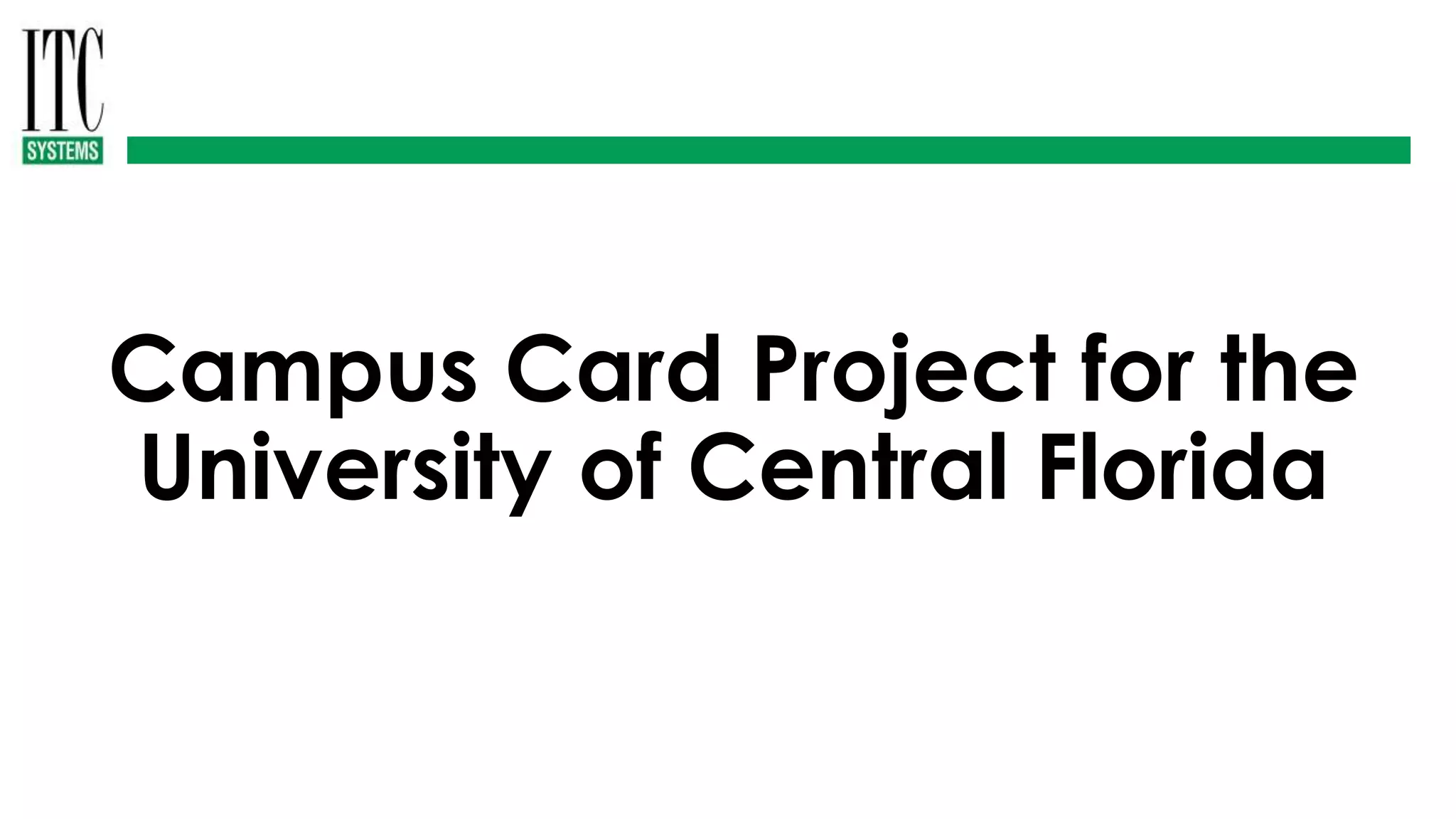 New University of Central Florida Campus Card System | PPT