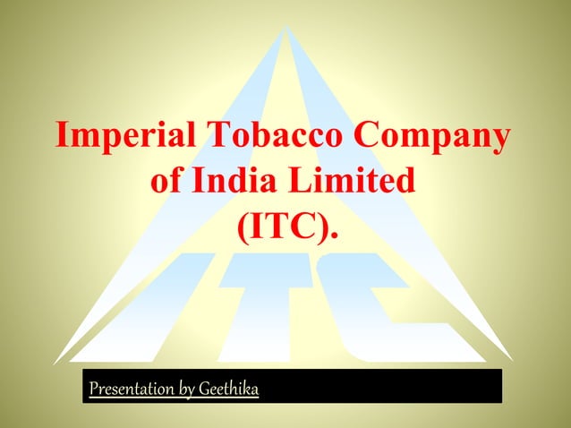 ITC business Presentation for viewing the best results of the one of ...