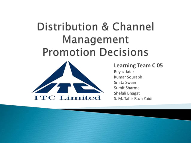 Distribution & Channel Management, Promotion Decisions OF ITC Limited ...