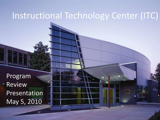 Itc program review may 2010 (3) | PPT