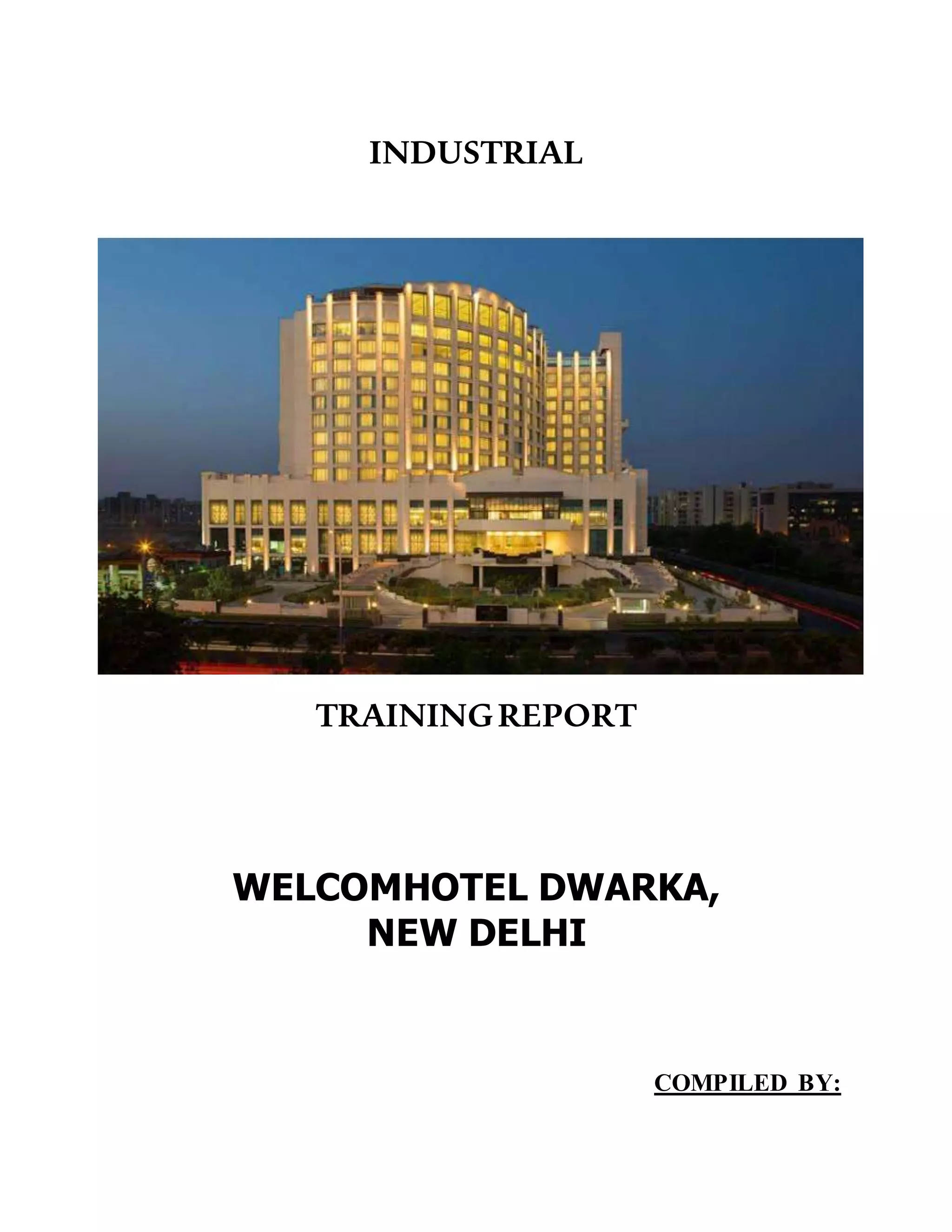 ITC WELCOM HOTEL DWARKA INDUSTRIAL TRAINING REPORT | DOCX