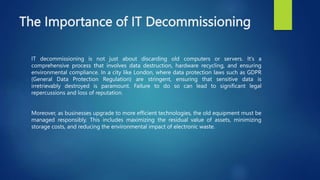 IT Decommissioning in London Streamlining Your Tech Transition.pptx