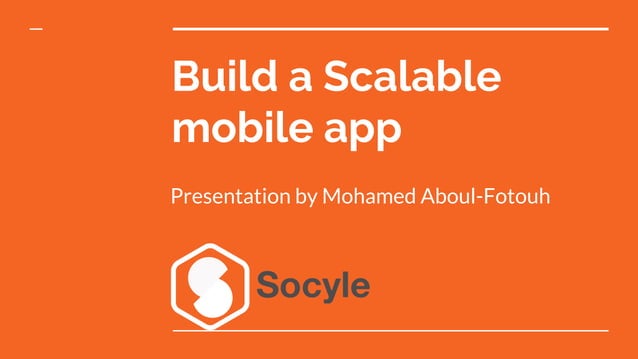 Build A Scalable Mobile App | PPT