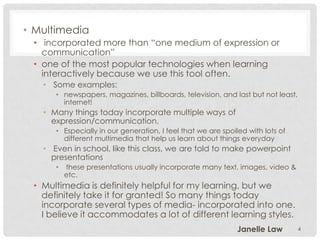 ITEC299: Janelle Law- Multimedia/Interactive Learning | PPTX