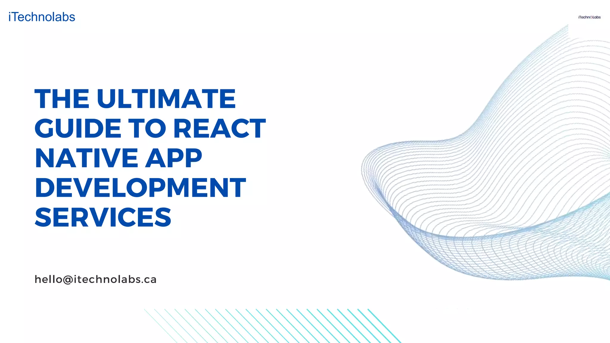 The Ultimate Guide to React Native App Development Services | iTechnolabs | PPT