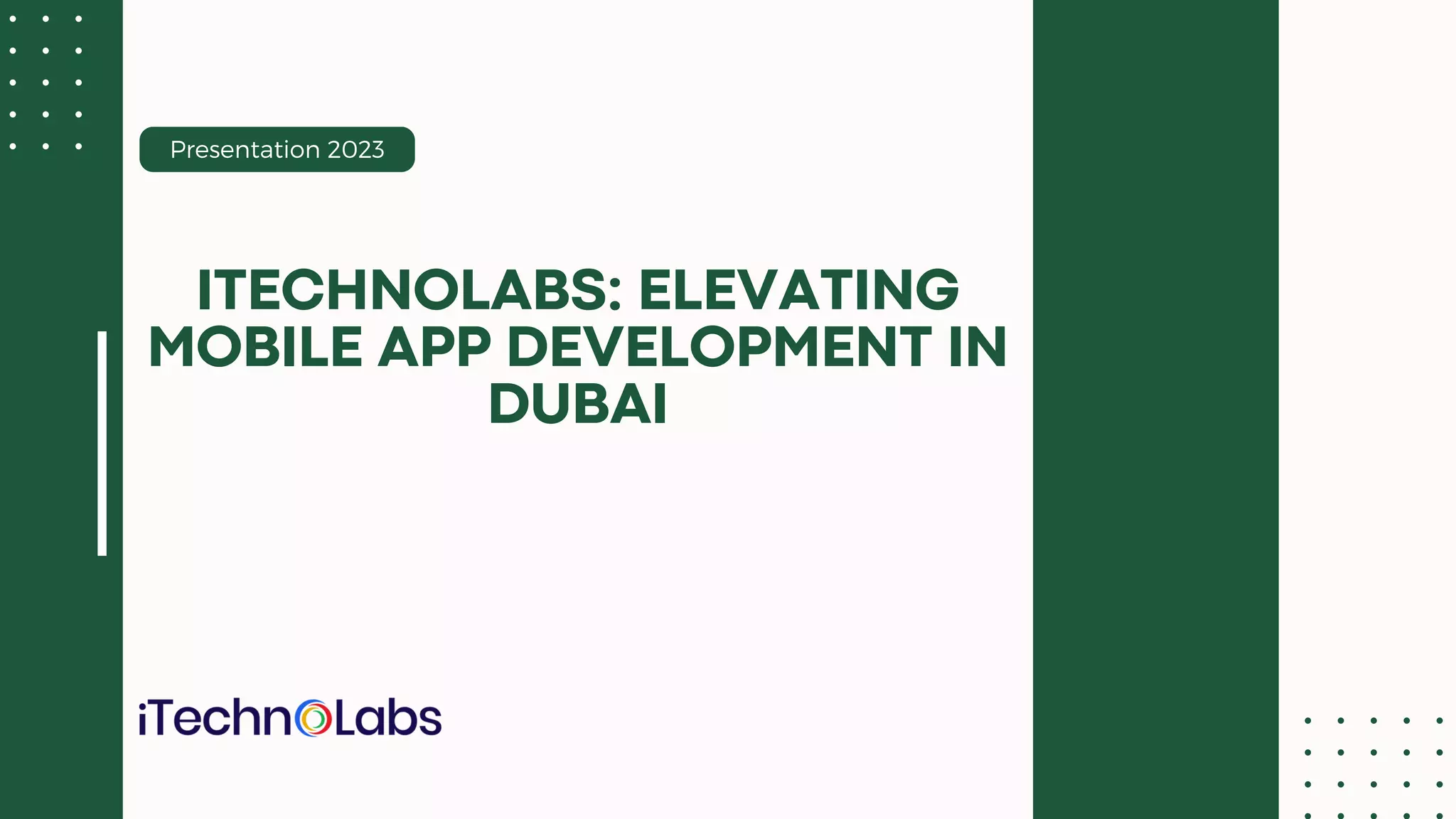 iTechnolabs Elevating Mobile App Development in Dubai | PPT