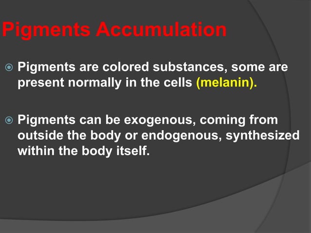 intracellular accumulations, calcifications and cellular ageing. | PPTX