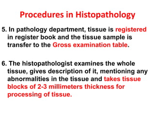 introduction to pathology, tissue processing. Histopathology and ...