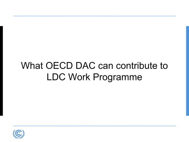 LDC Work Programme & potential role for OECD/DAC | PPTX
