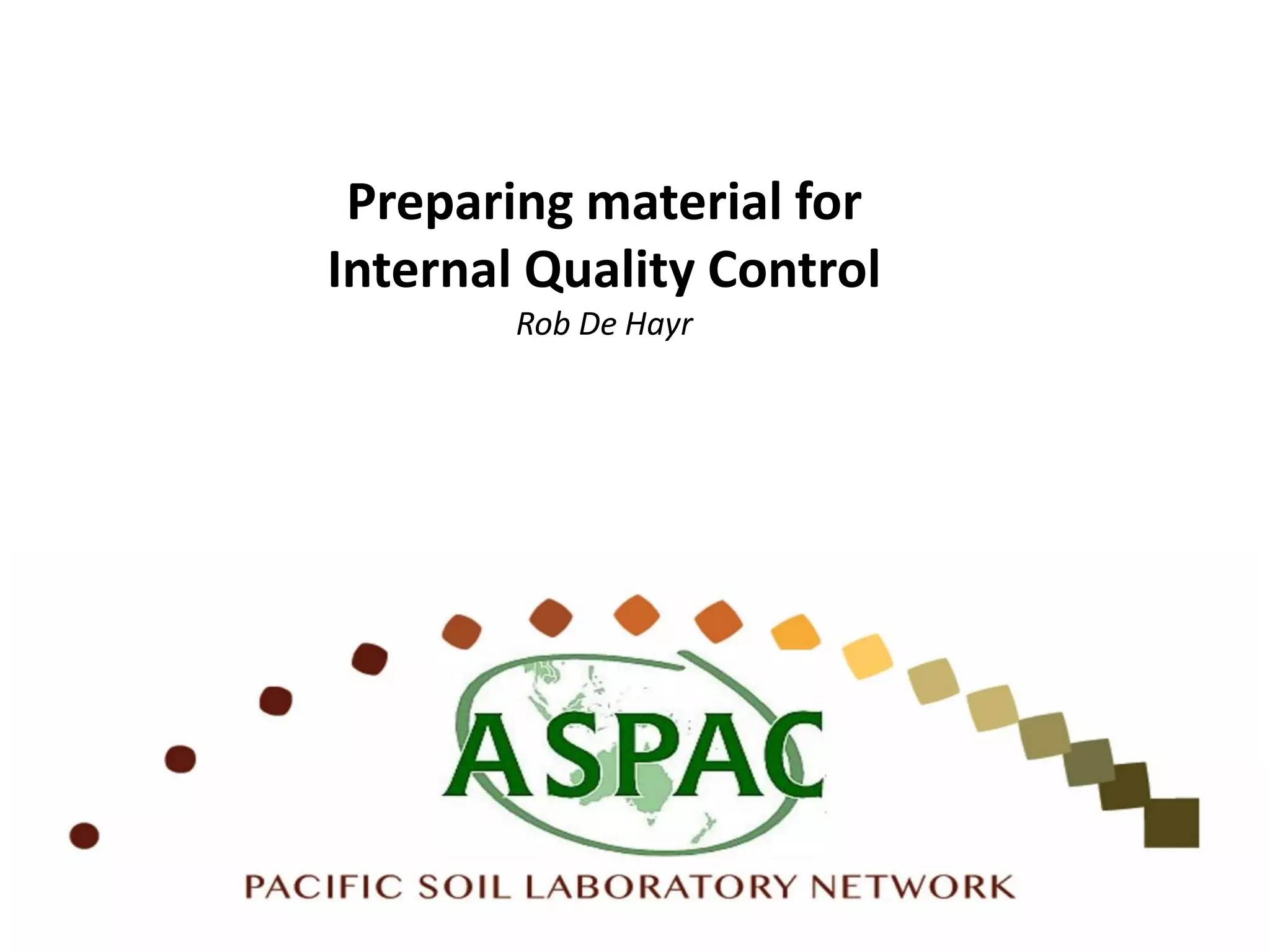 Item 3. Internal quality control - How to prepare and use internal ...