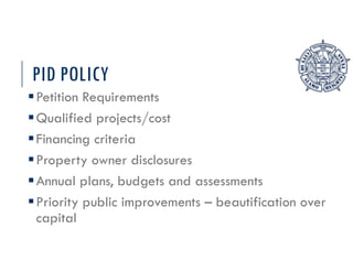 Item # 4 - PPT Public Improvement District (PID) Policy | PPT