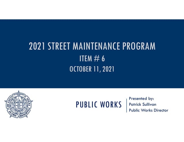 Item # 6 - PPT 2021 Street Maintenance Program (SMP) | PPT