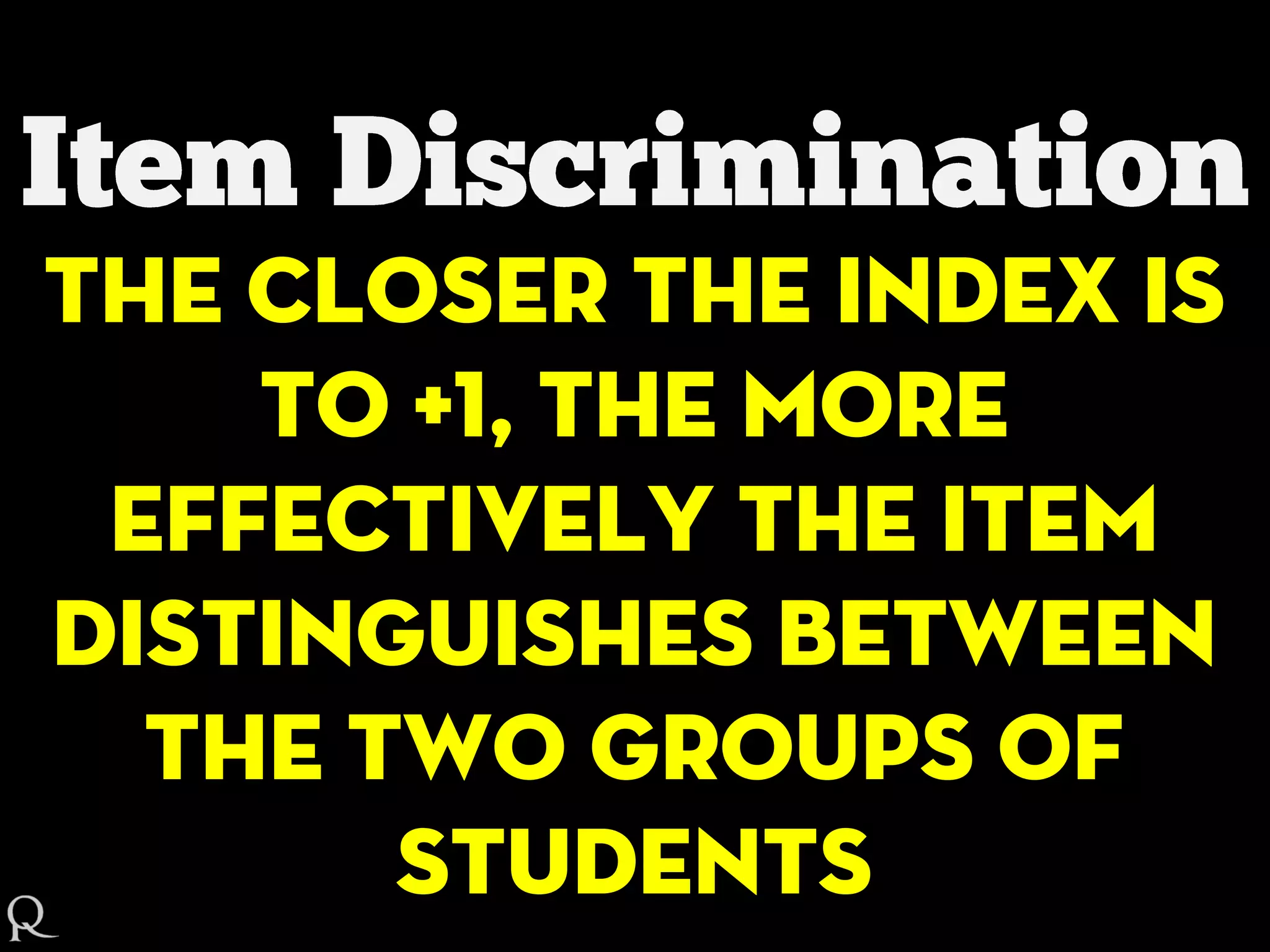 Item Analysis - Discrimination and Difficulty Index | PDF