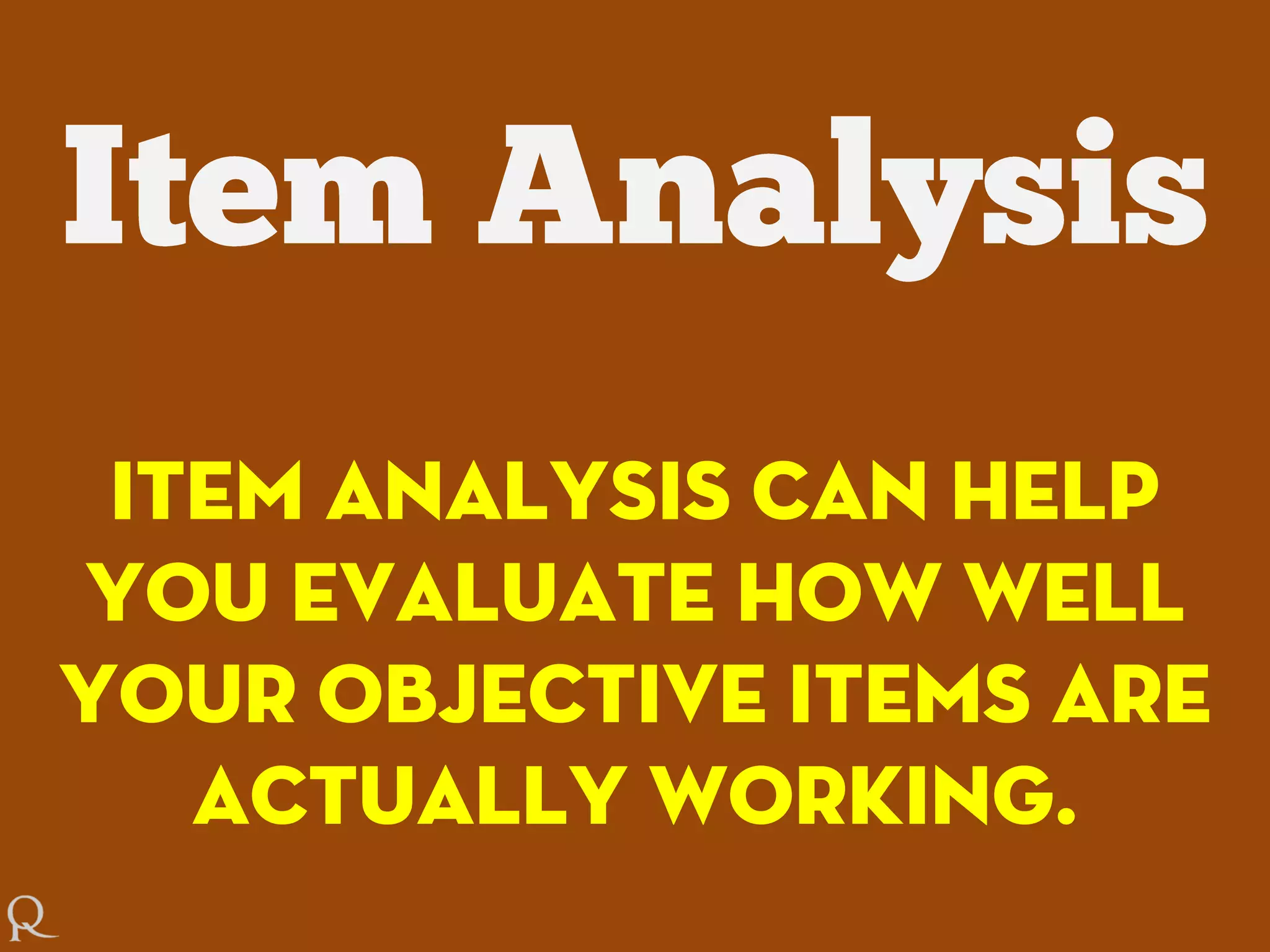 Item Analysis - Discrimination and Difficulty Index | PDF