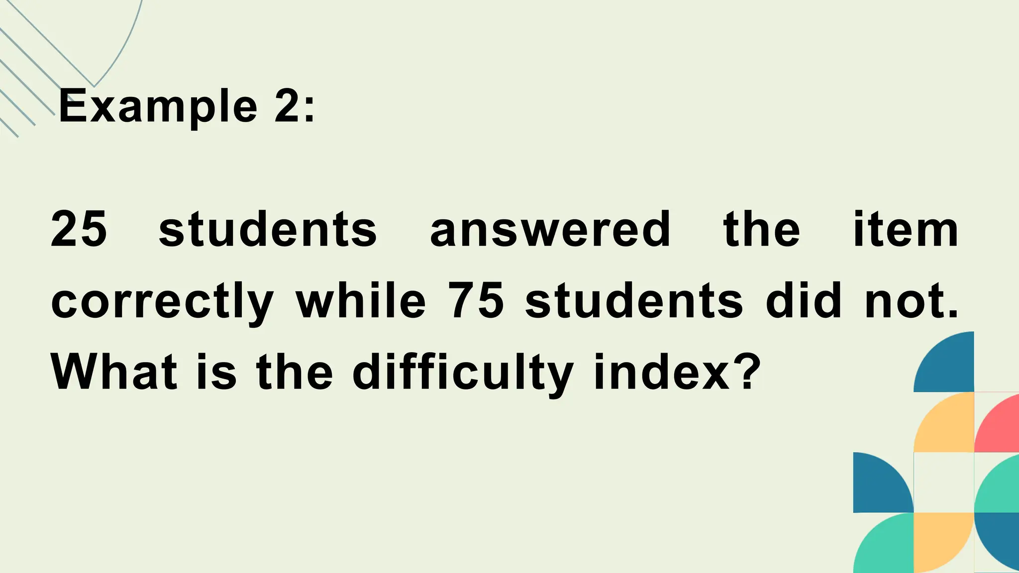 ITEM ANALYSIS -ITEM DIFFICULTY AND DISCRIMINATION INDEX.pptx