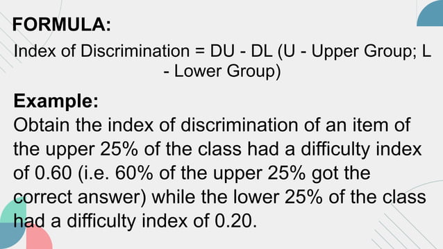 ITEM ANALYSIS -ITEM DIFFICULTY AND DISCRIMINATION INDEX.pptx