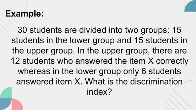ITEM ANALYSIS -ITEM DIFFICULTY AND DISCRIMINATION INDEX.pptx