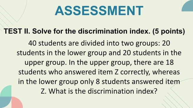ITEM ANALYSIS -ITEM DIFFICULTY AND DISCRIMINATION INDEX.pptx