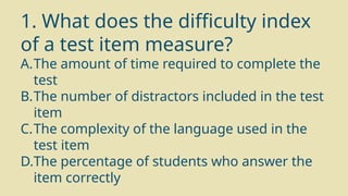 Item Analysis and Interpretation of Data Parts 1&2.pptx
