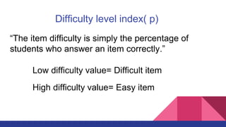 Item analysis in education | PPTX