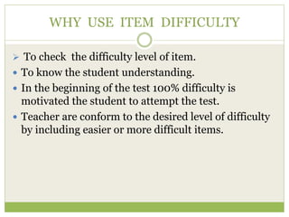 Item Difficulty(1).pptx evaluation and assessement | PPTX