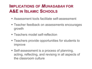 Assessment and Evaluation in an Islamic Pedagogy isna_ed_west coast_04 ...