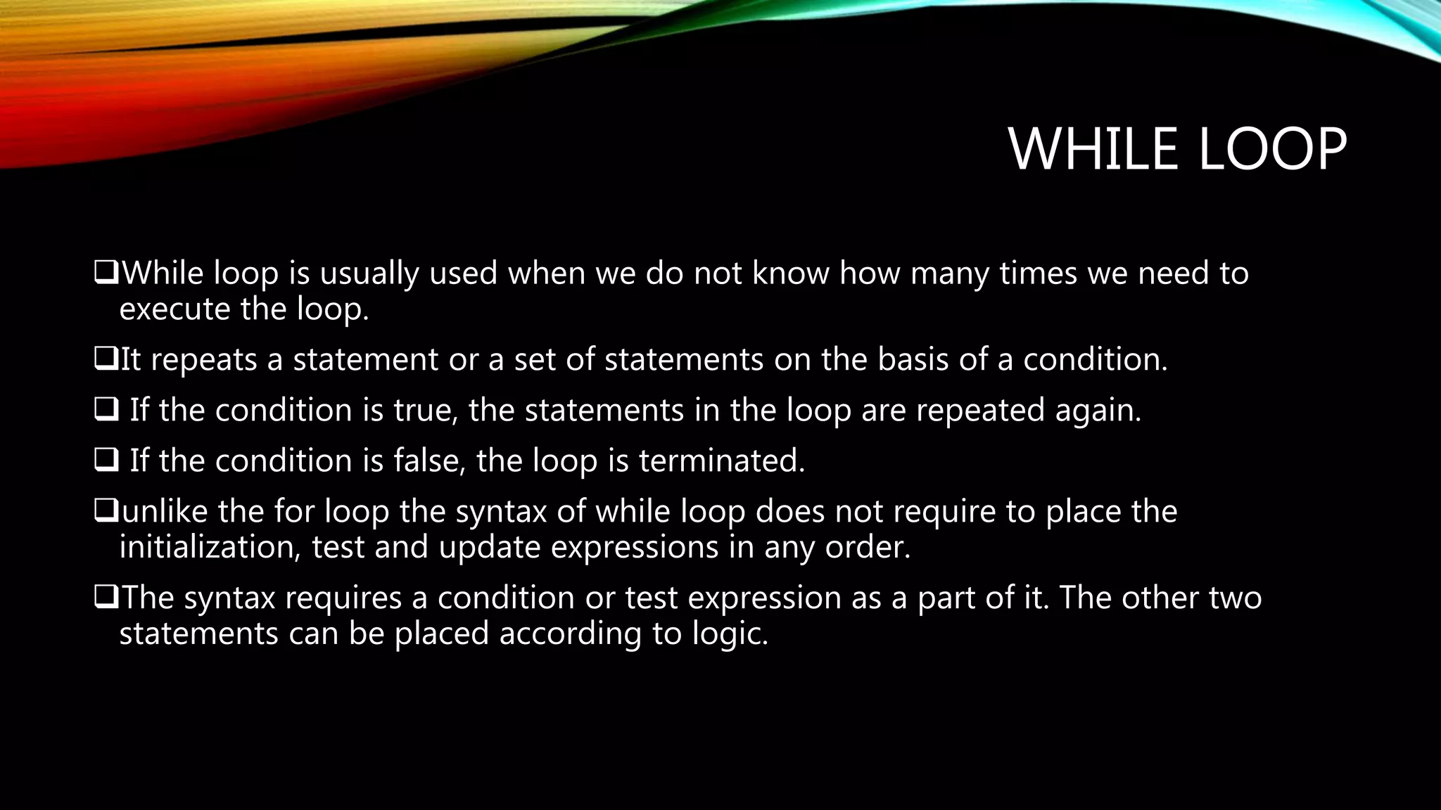 Iterative Control Structures Looping Types Of Loops Loop Working Ppt 7569