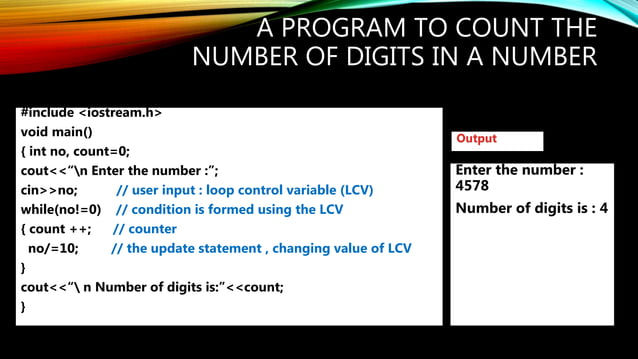 Iterative Control Structures Looping Types Of Loops Loop Working Ppt