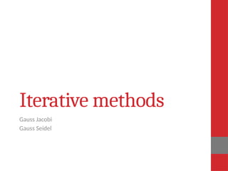 Iterative methods top solve the Linear system of equation.pptx