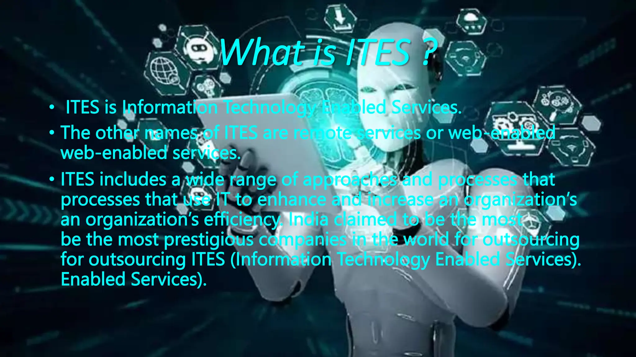 ITeS.pptx for school project with easy definition | PPTX