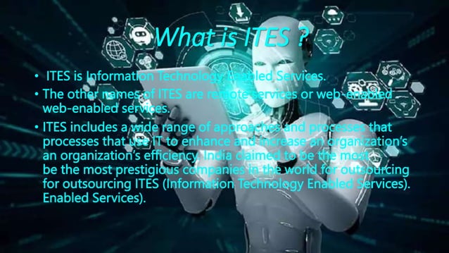 ITeS.pptx for school project with easy definition | PPTX