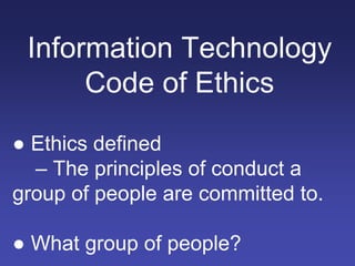 IT Ethics | PPTX | Technology & Computing