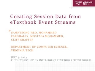 Creating Session Data from eTextbook Event Streams | PPTX | Technology & Computing