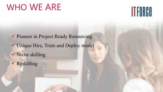 Itforce hire train deploy(HTD) | PPTX