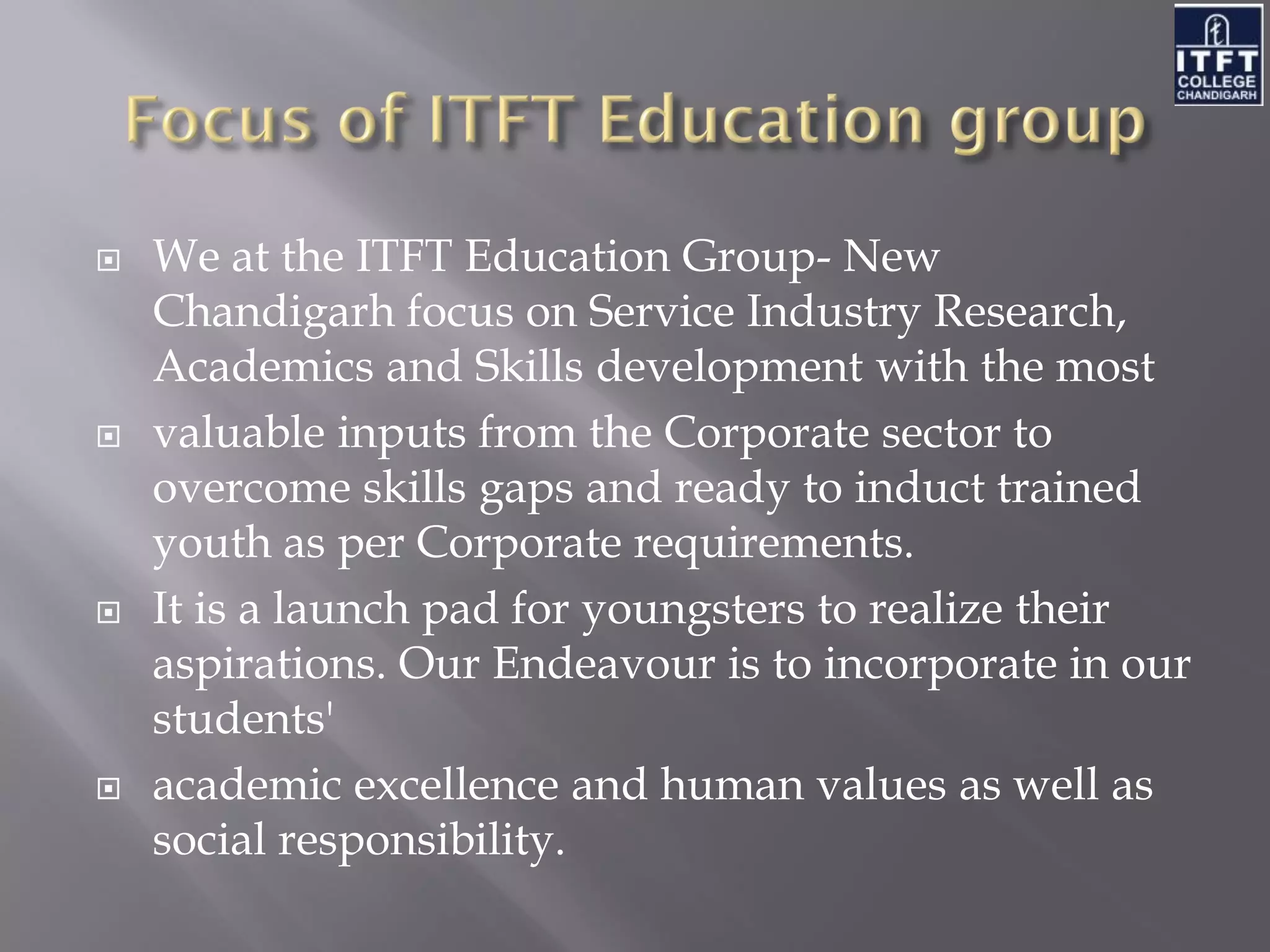 ITFT College Chandigarh | PPT