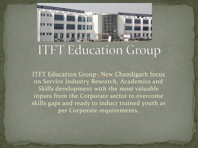 Itft education group | PPT