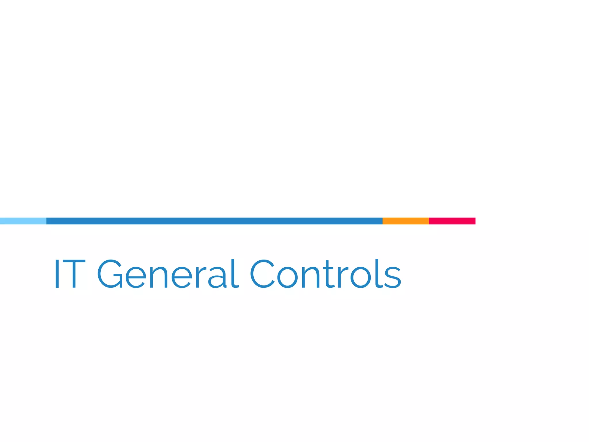 IT General Controls | PPTX