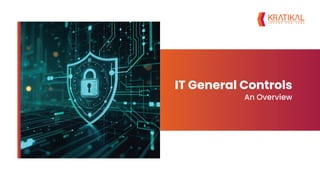 IT General Controls (ITGC) - A Brief Overview | PDF