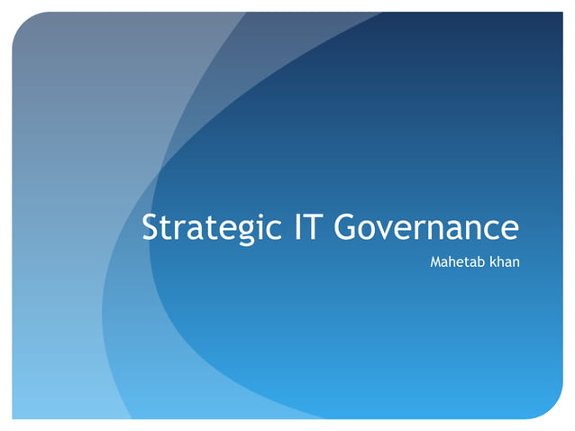 It governance | PPT | IT and Internet Support | Internet