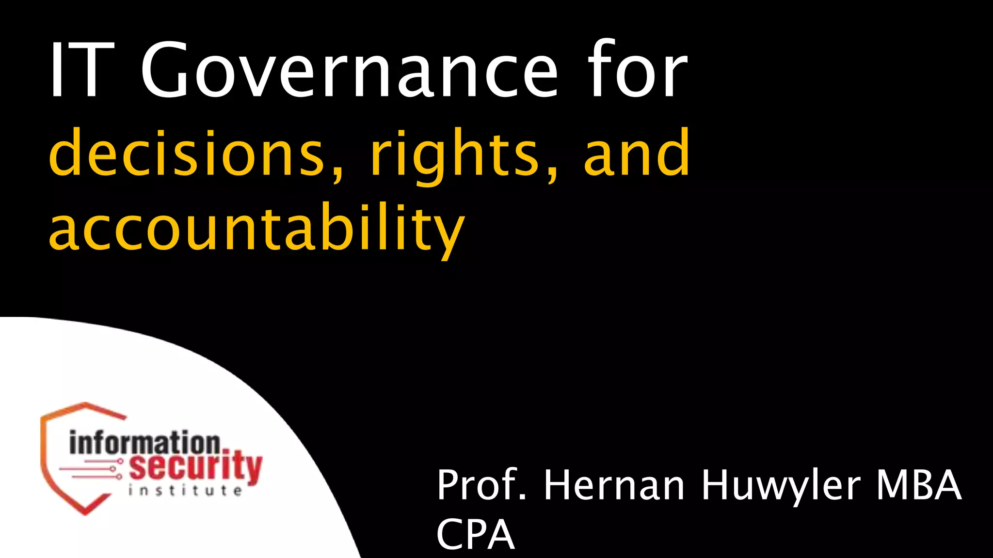 IT Governance Roles and Data Governance - Hernan Huwyler | PPT