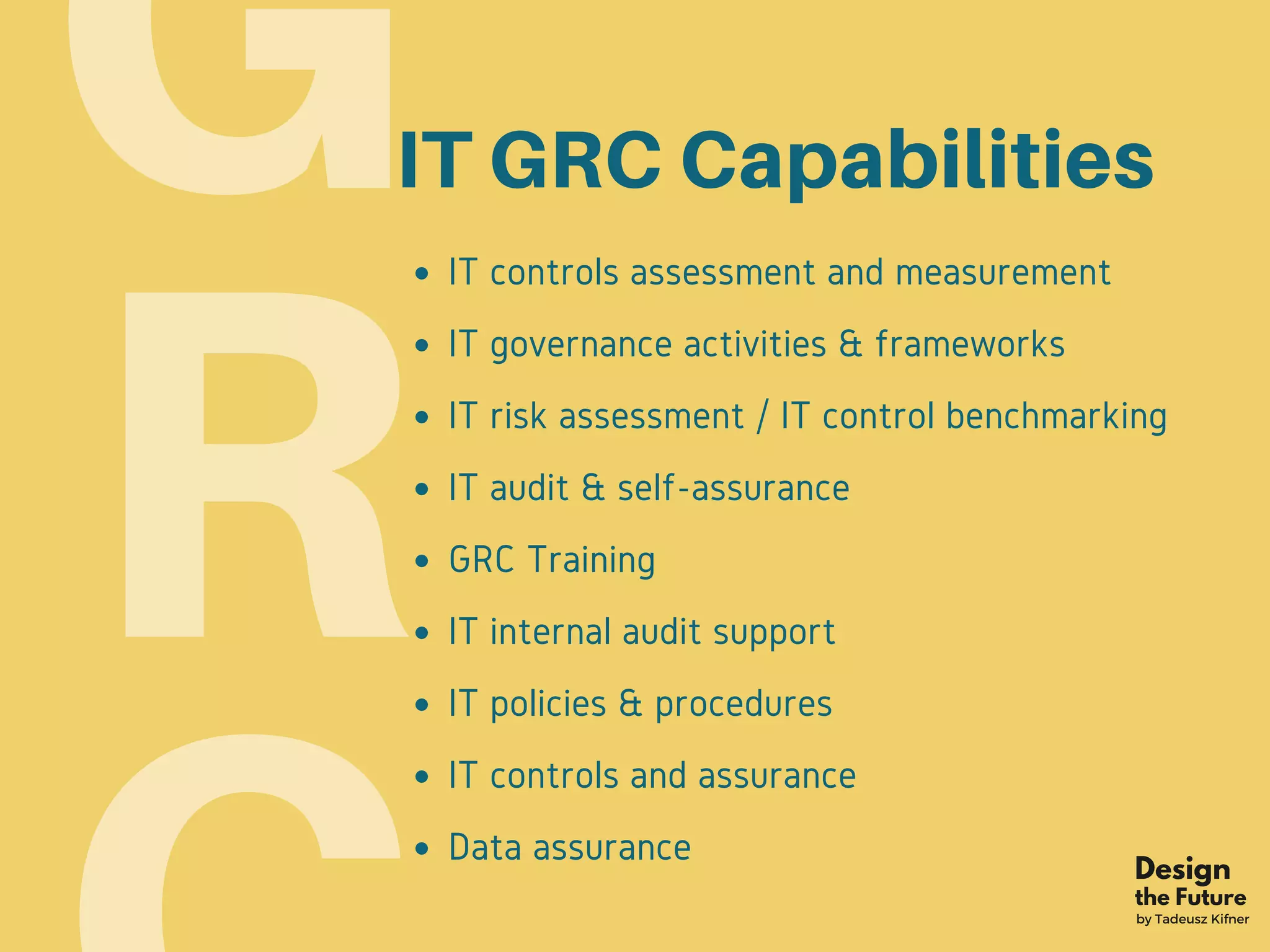 IT GRC Officer Manifesto by Design the Future Tadeusz Kifner | PPT