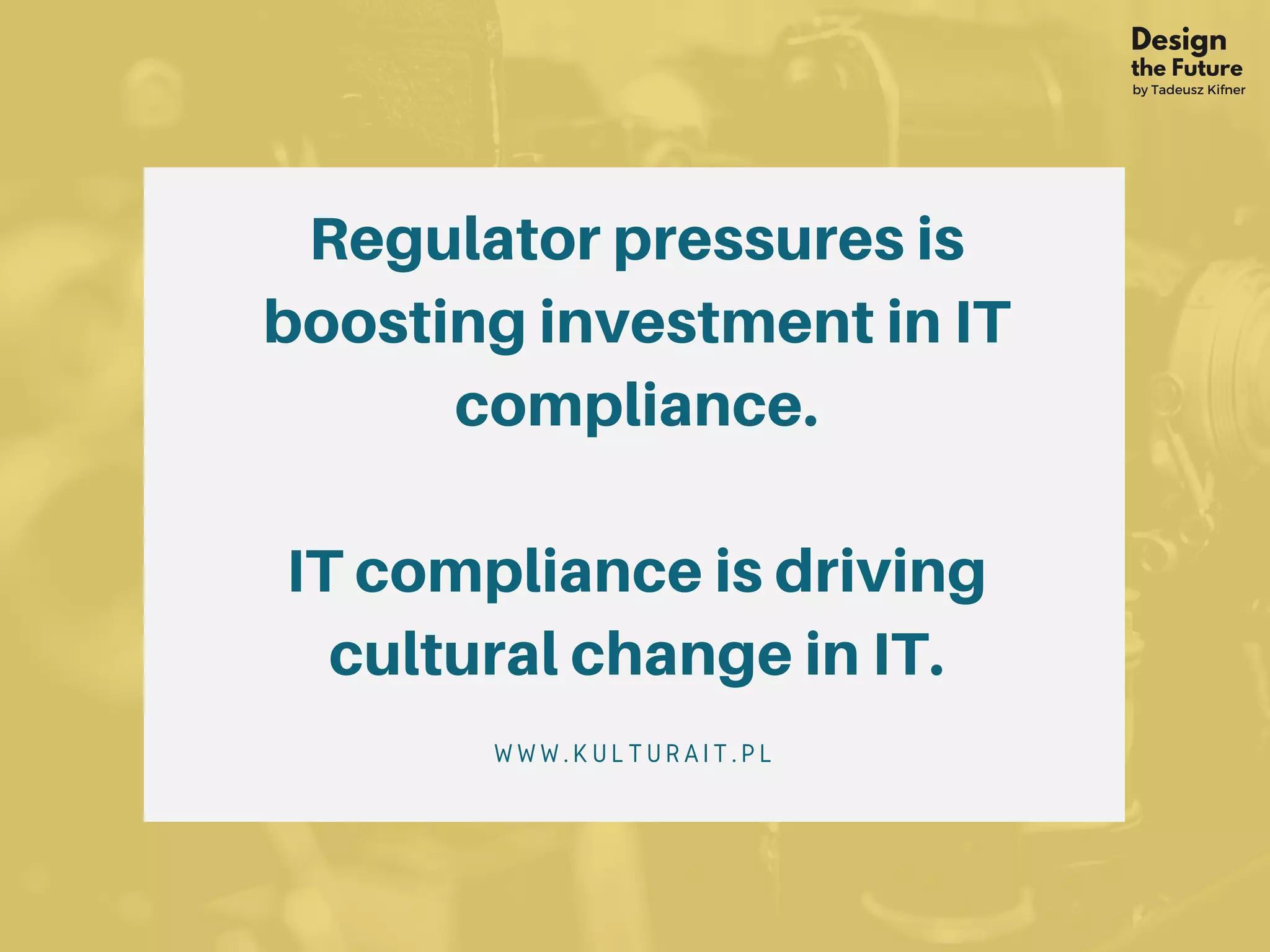 IT GRC Officer Manifesto by Design the Future Tadeusz Kifner | PPT