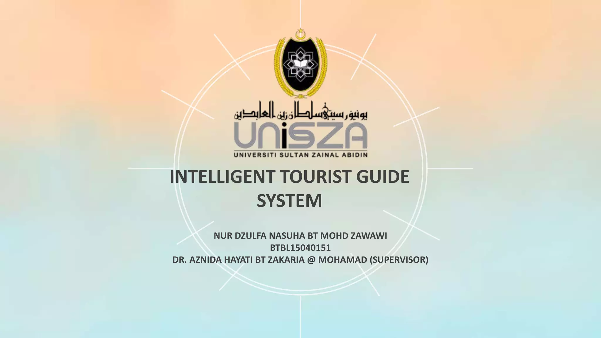 INTELLIGENT TOURIST GUIDE SYSTEM CHAPTER 3 | PPTX