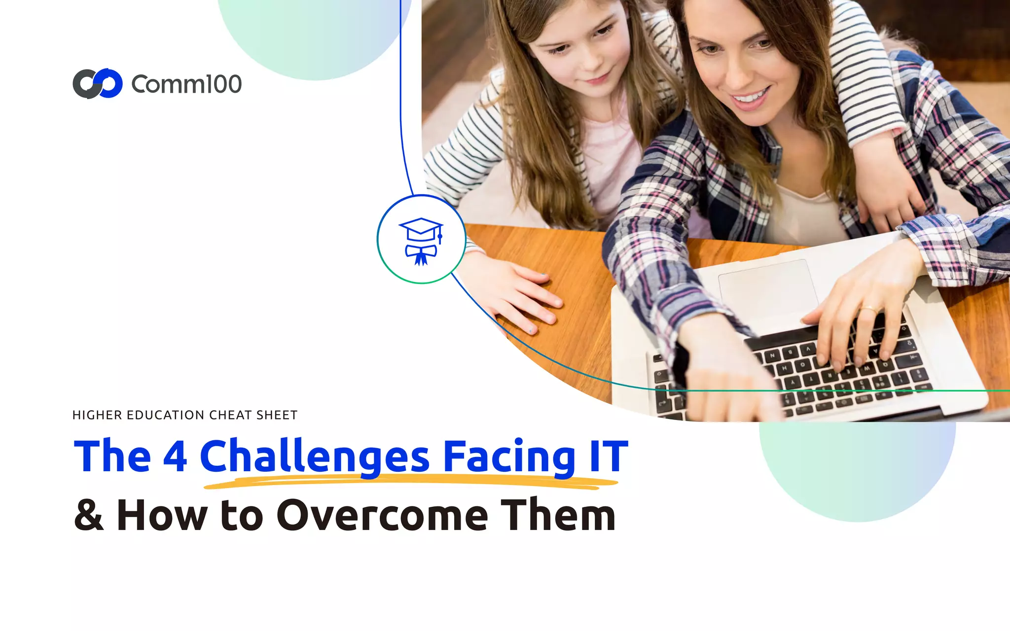 Higher Education Cheat Sheet - 4 Challenges Facing IT & How to Overcome ...