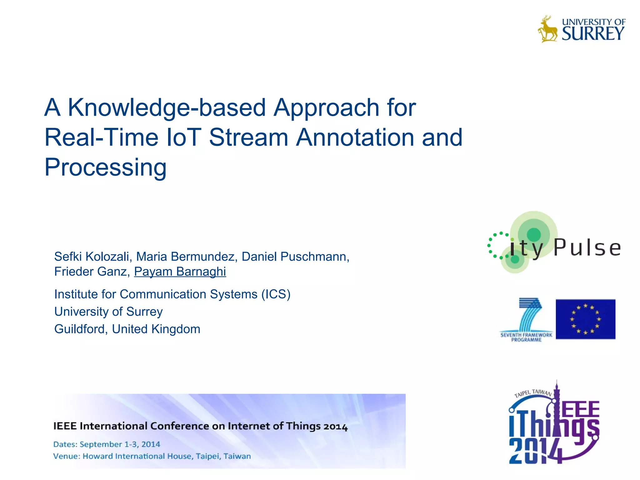 A Knowledge-based Approach for Real-Time IoT Stream Annotation and Processing | PPT