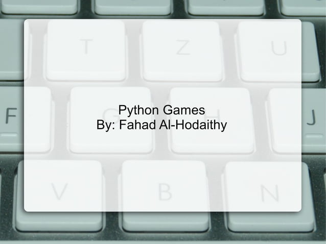 Python Games | ODP | Programming Languages | Computing